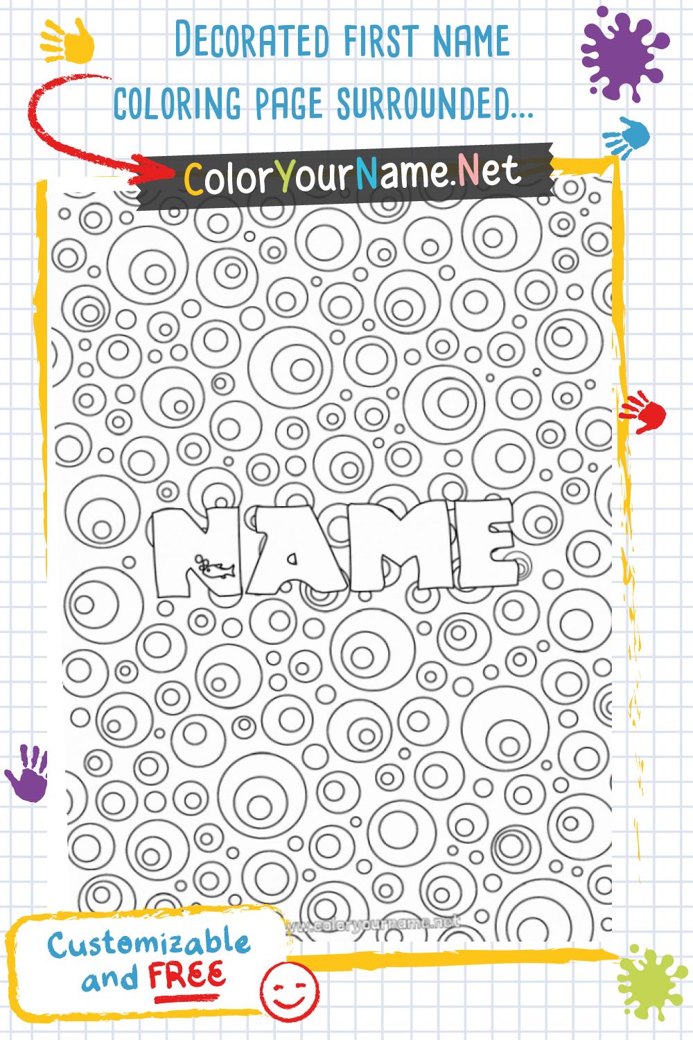 Decorated first name coloring page surrounded by bubbles and circles