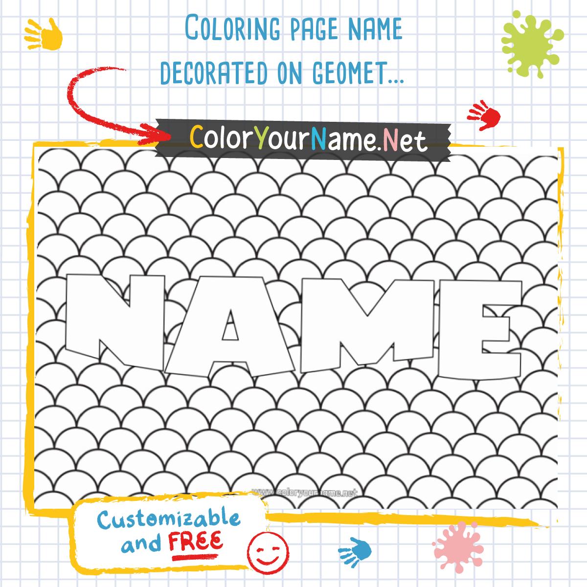 Coloring page name decorated on geometric patterns, scales