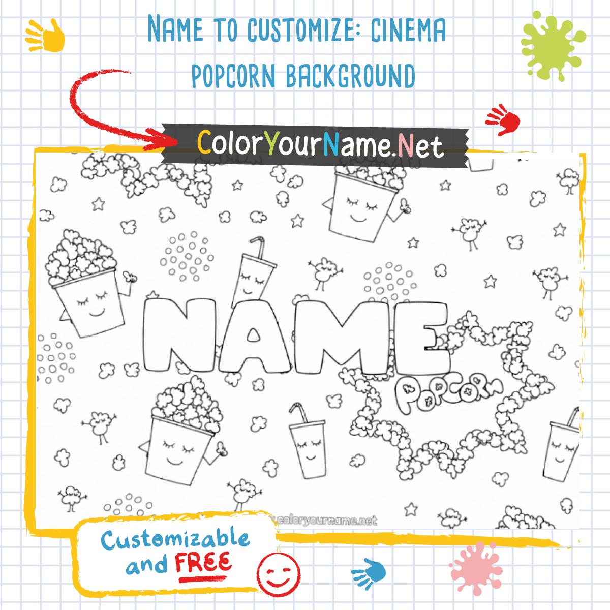 Name to customize: cinema popcorn background