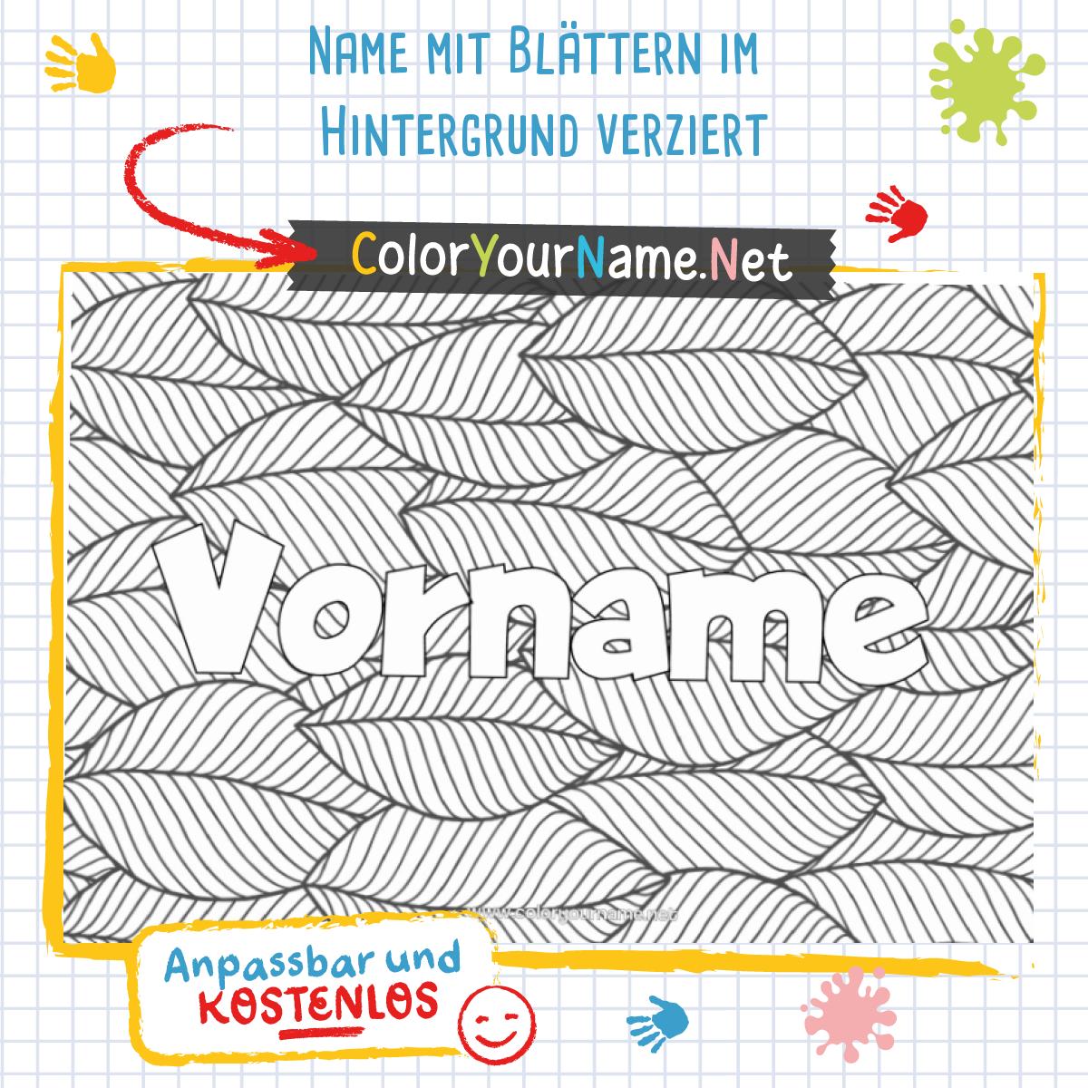 Name mit Blättern im Hintergrund verziert