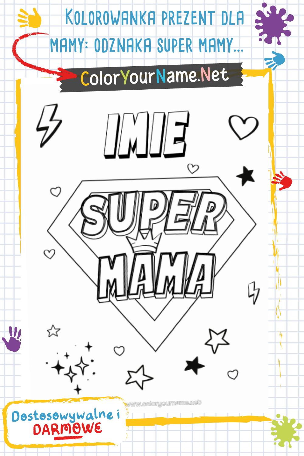 Kolorowanka prezent dla mamy: odznaka super mamy do personalizacji!
