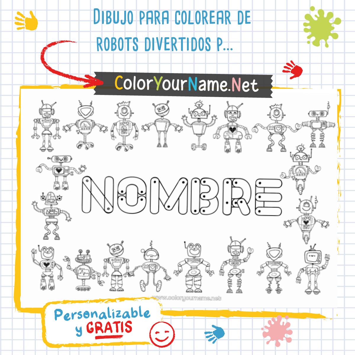 Dibujo para colorear de robots divertidos para personalizar con el nombre.