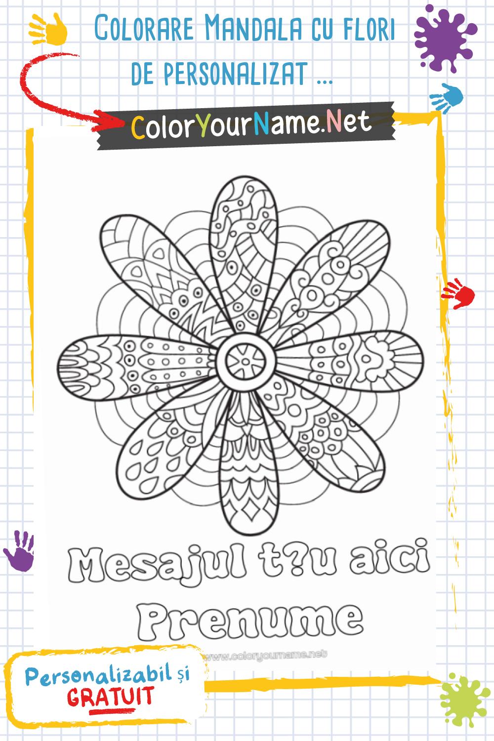 Colorare Mandala cu flori de personalizat – activitate zen pentru copii