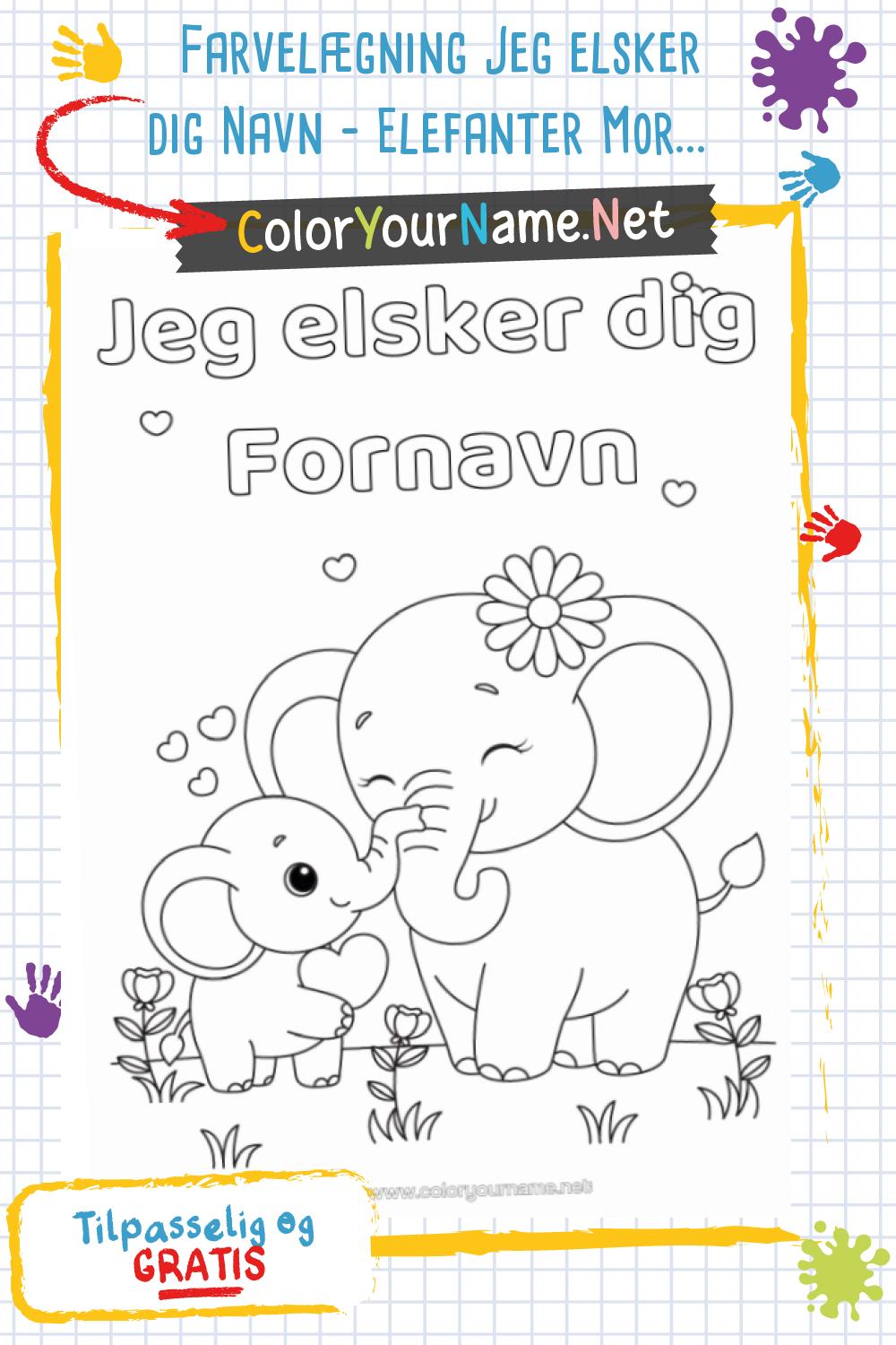 Farvelægning Jeg elsker dig Navn - Elefanter Mor og Baby at printe