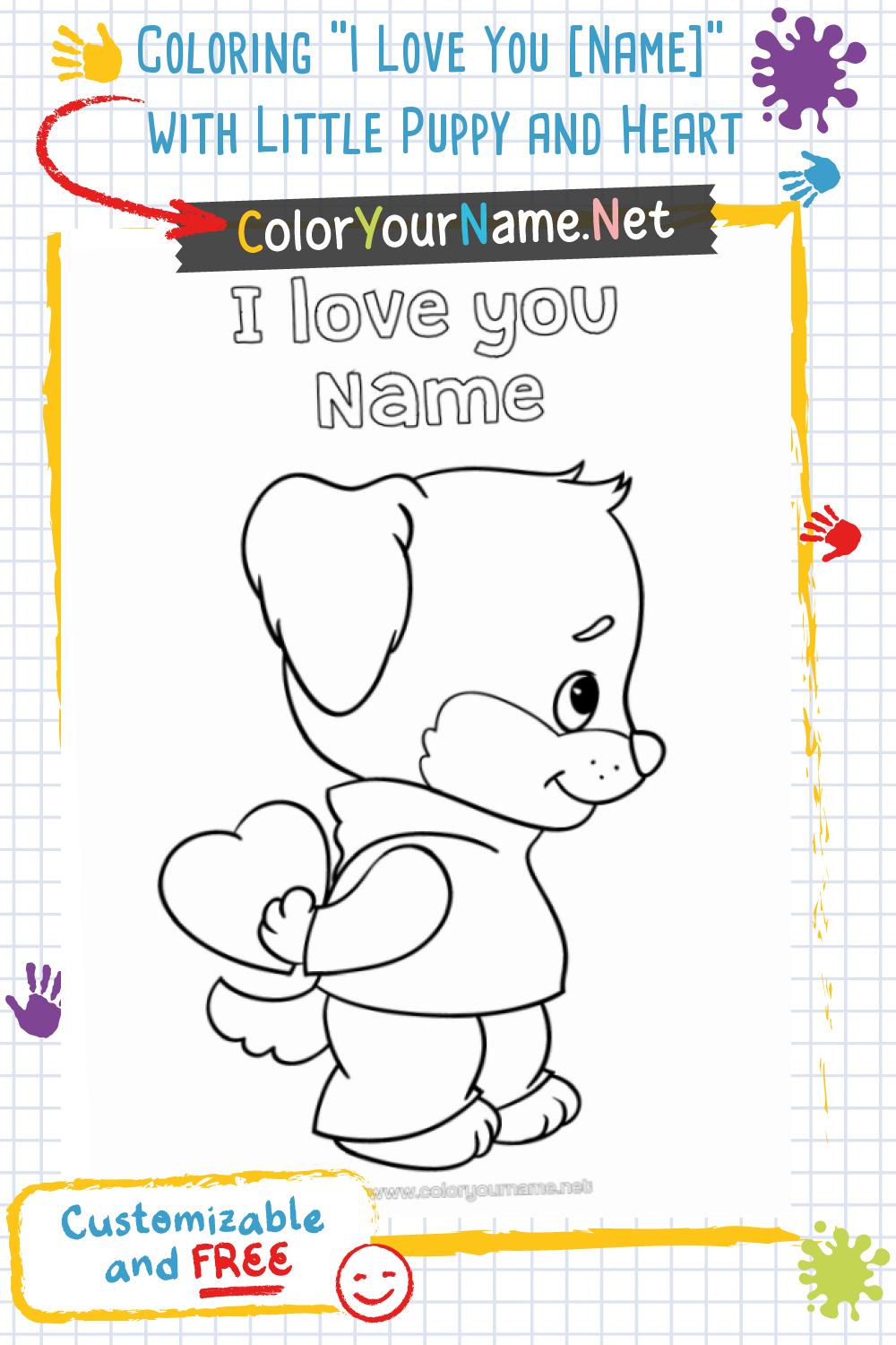 Coloring "I Love You [Name]" with Little Puppy and Heart