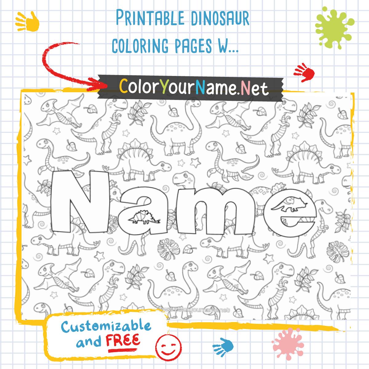 Printable dinosaur coloring pages with personalized name.