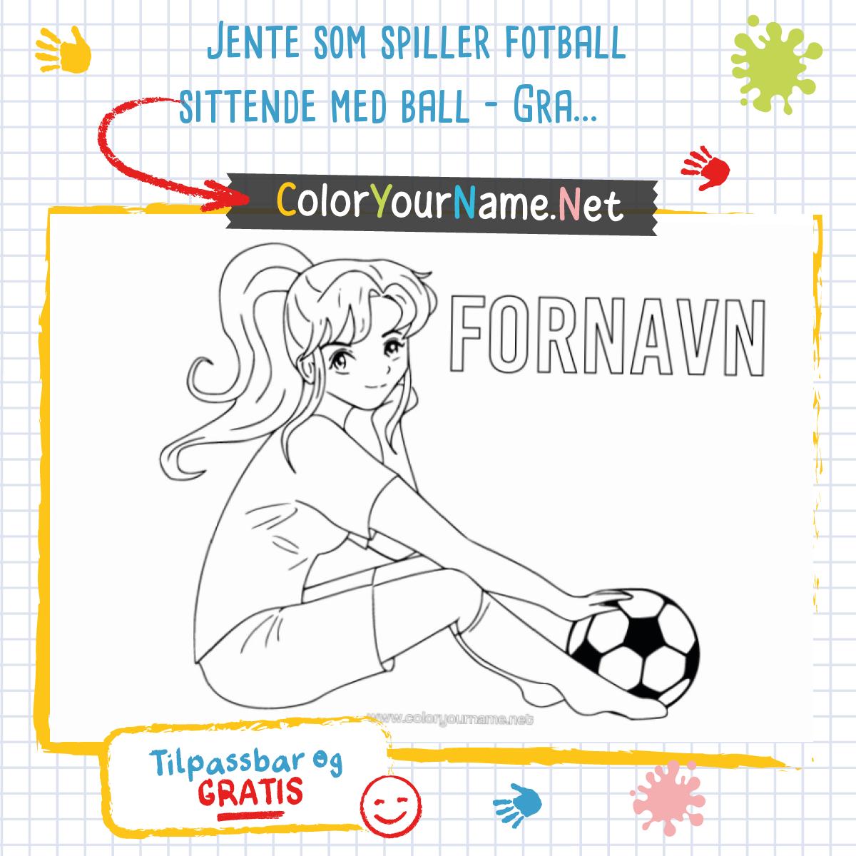 Jente som spiller fotball sittende med ball – Gratis fargelegging med ...