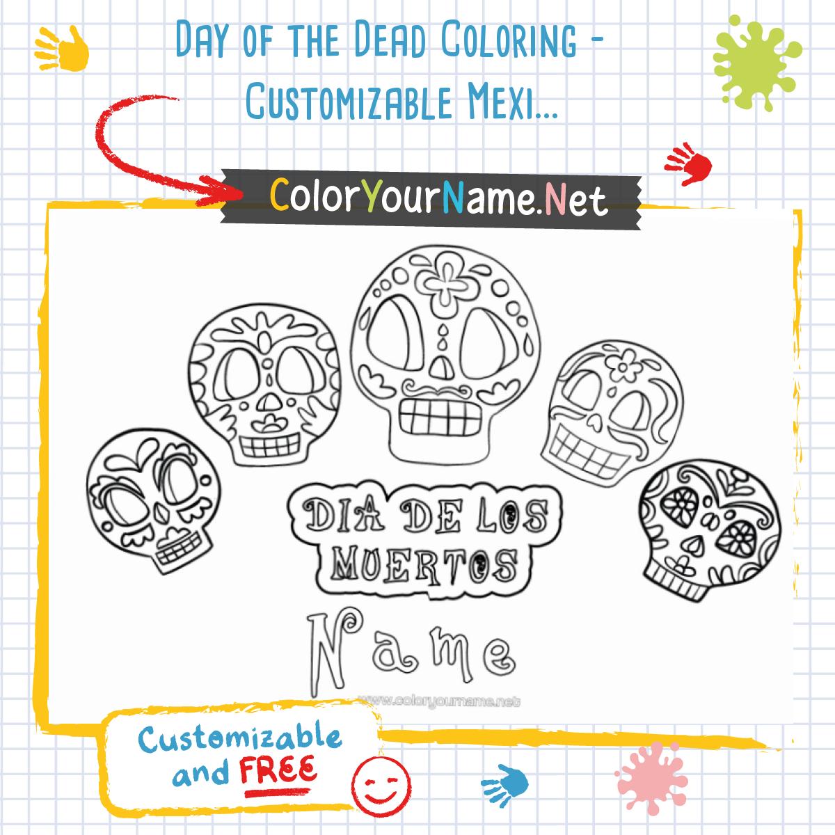 Day of the Dead Coloring – Customizable Mexican Skulls with Name to Print
