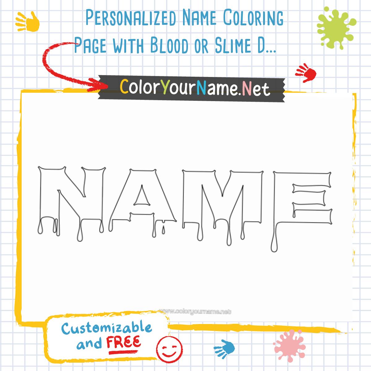 Personalized Name Coloring Page with Blood or Slime Drip Effect ...