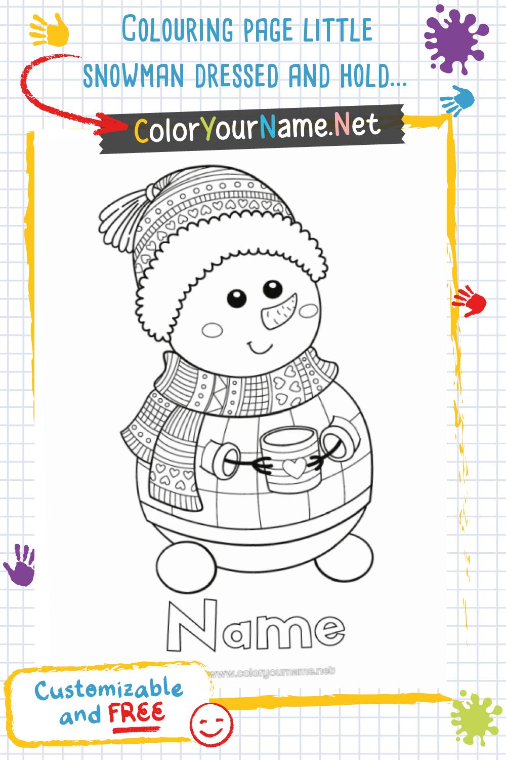 Colouring page little snowman dressed and holding a cup