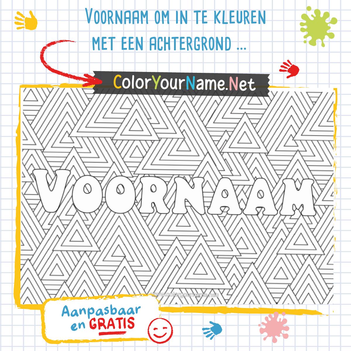 Voornaam om in te kleuren met een achtergrond van driehoeken of ...