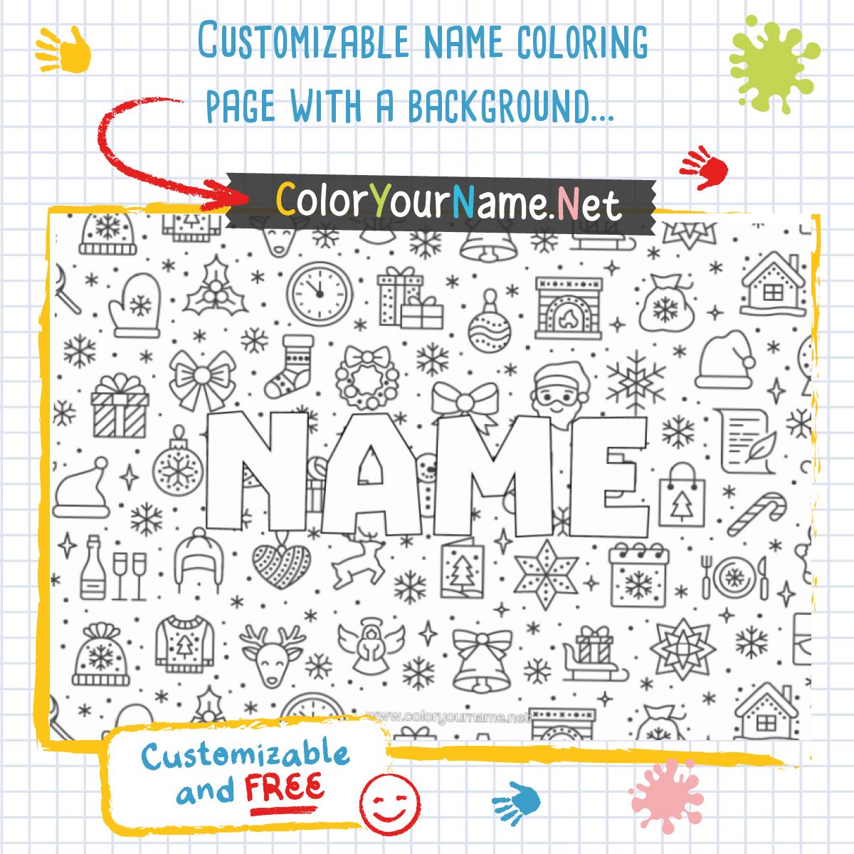 Customizable name coloring page with a background of Christmas icons ...