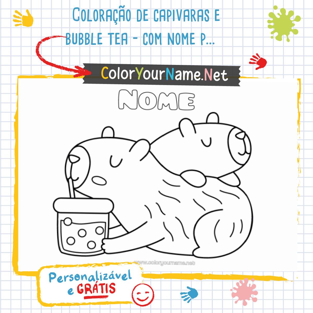 Coloração de capivaras e bubble tea – com nome para personalizar