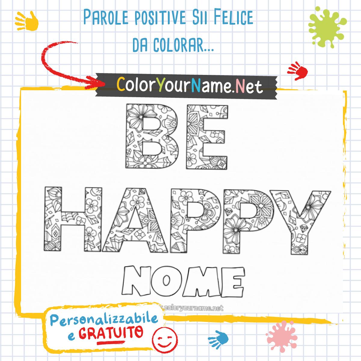 Parole positive Sii Felice da colorare e personalizzare
