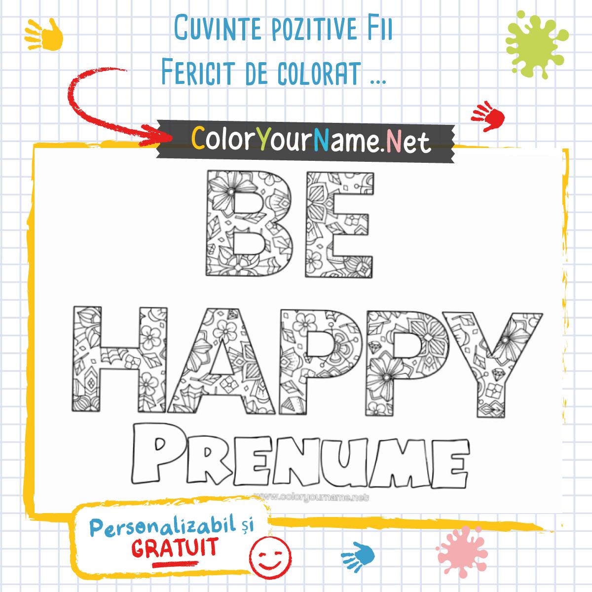 Cuvinte pozitive Fii Fericit de colorat și personalizat