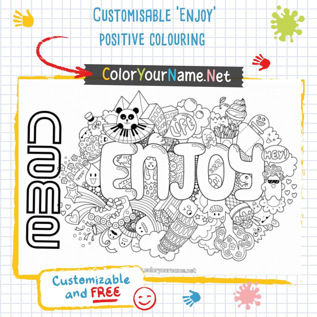 Customisable 'Enjoy' positive colouring