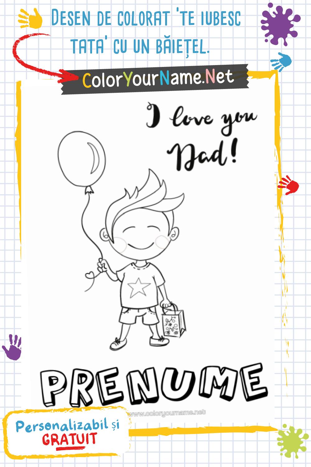 Desen de colorat 'te iubesc tata' cu un băiețel.